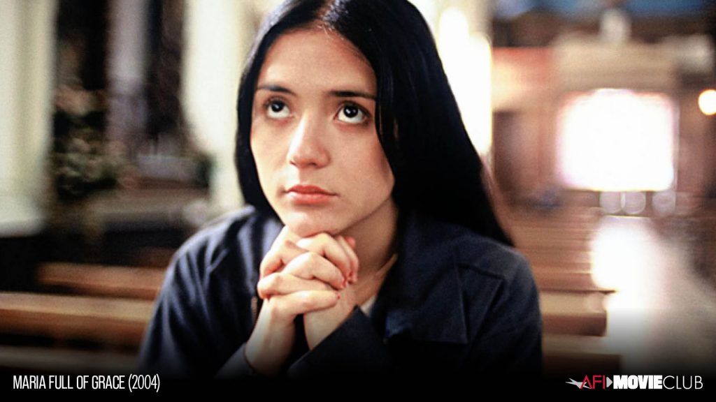 AFI Movie Club: MARIA FULL OF GRACE | American Film Institute