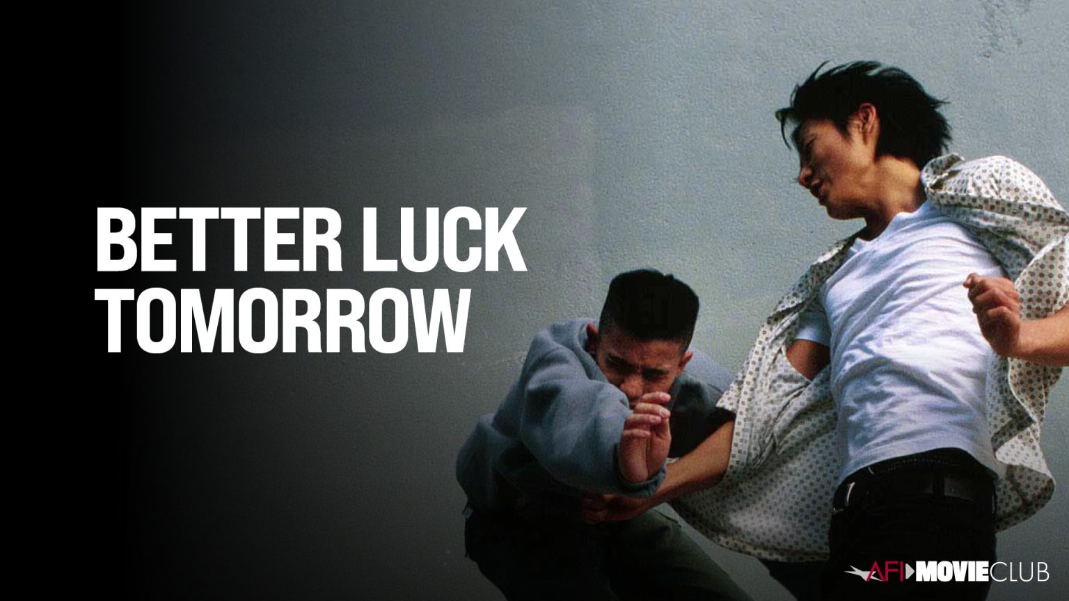 AFI Movie Club: BETTER LUCK TOMORROW | American Film Institute