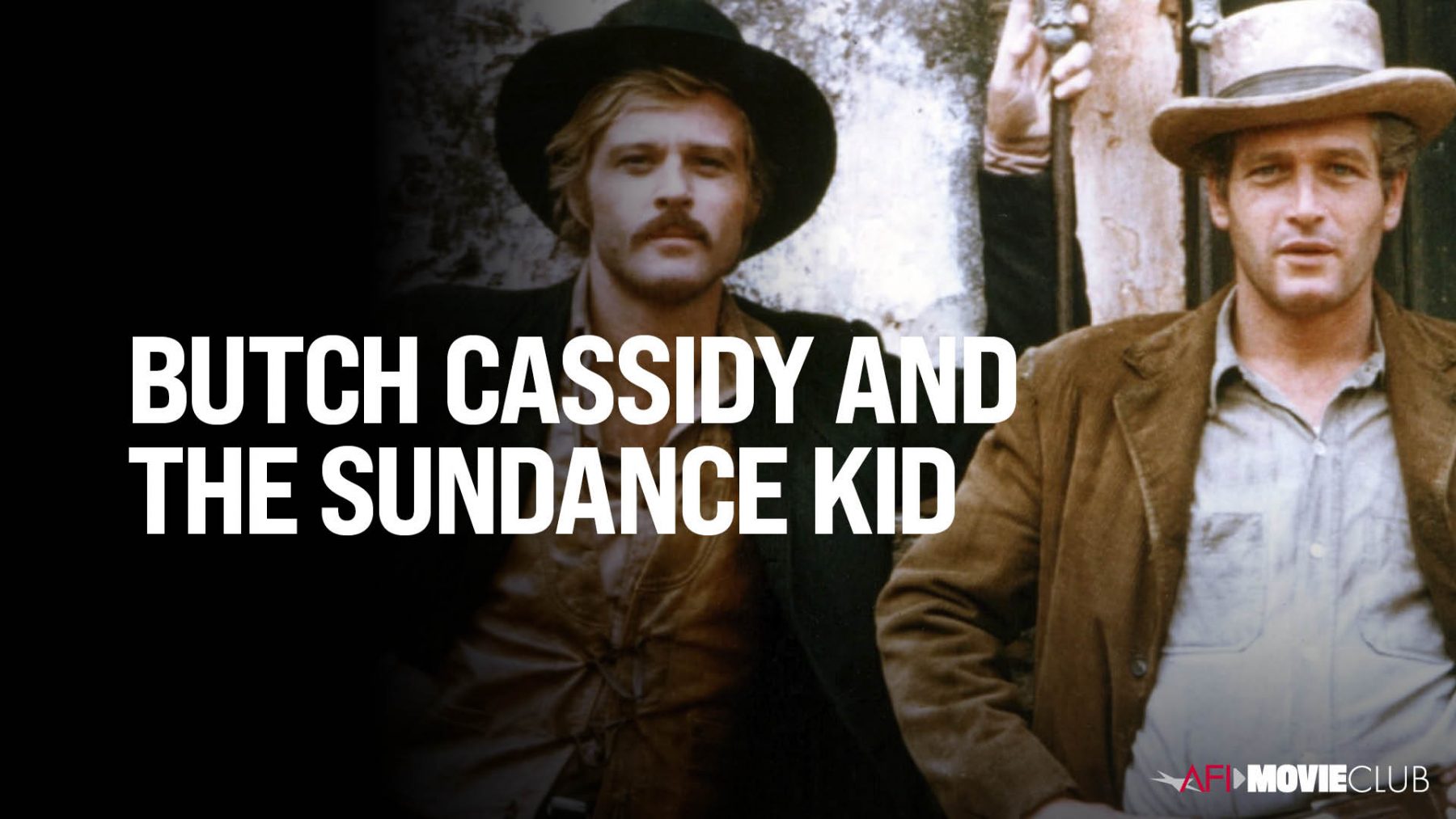 AFI Movie Club Rewind: BUTCH CASSIDY AND THE SUNDANCE KID | American ...