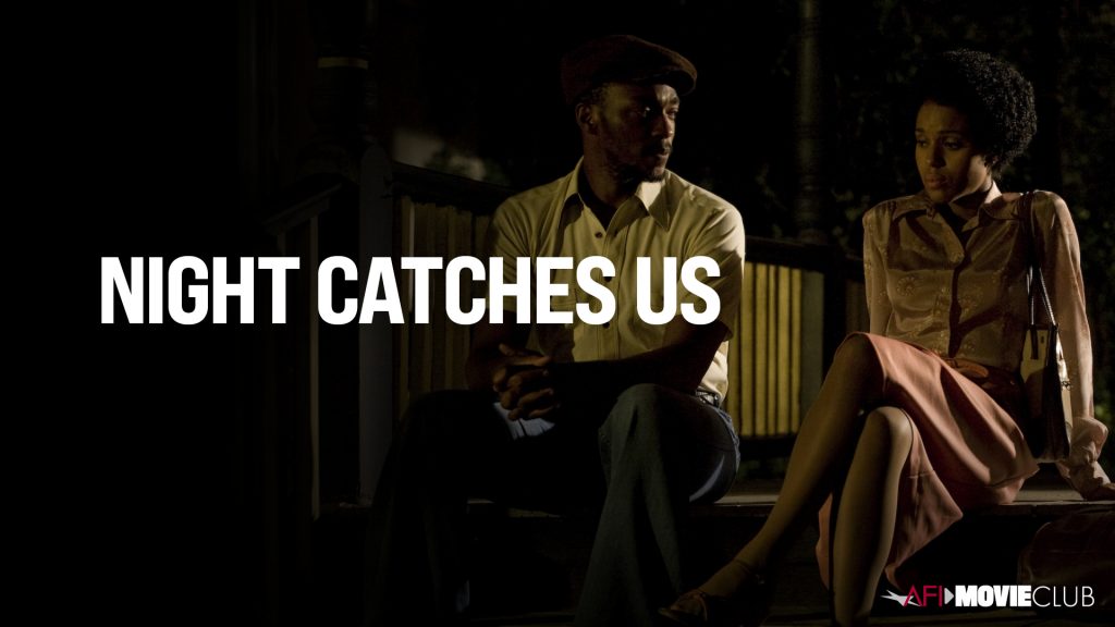 AFI Movie Club: NIGHT CATCHES US | American Film Institute
