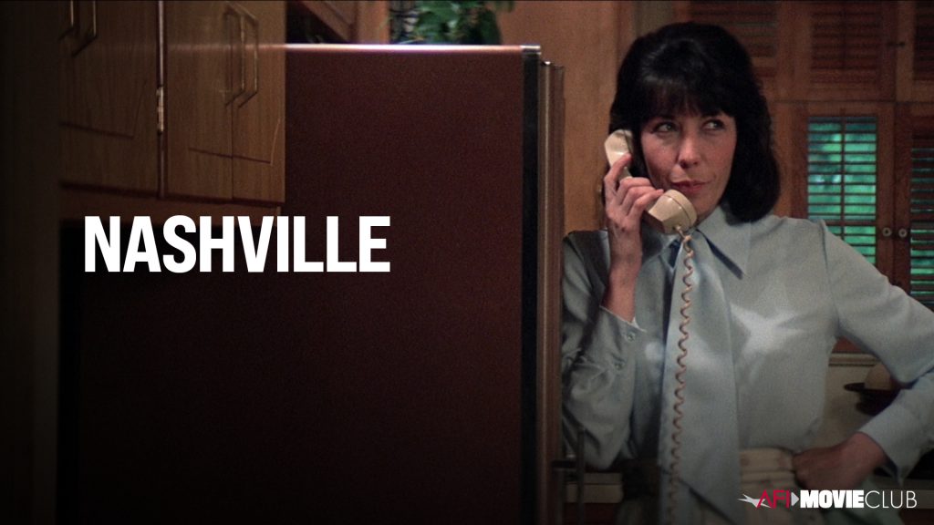 AFI Movie Club: NASHVILLE | American Film Institute
