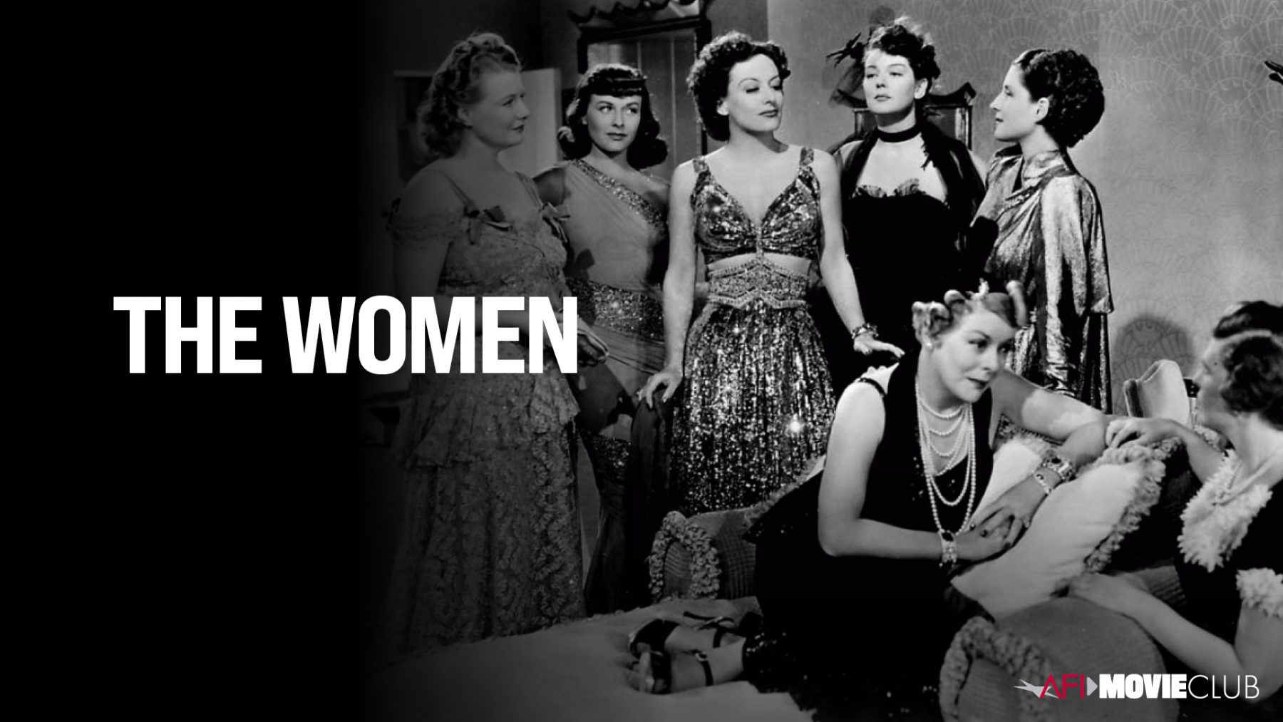 AFI Movie Club: THE WOMEN | American Film Institute