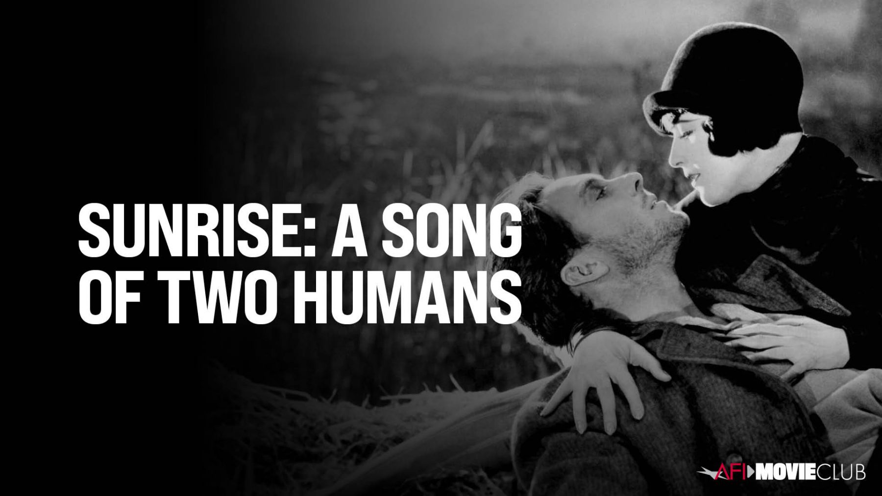 SUNRISE: A SONG OF TWO HUMANS (1927) – AFI Movie Club | American Film ...