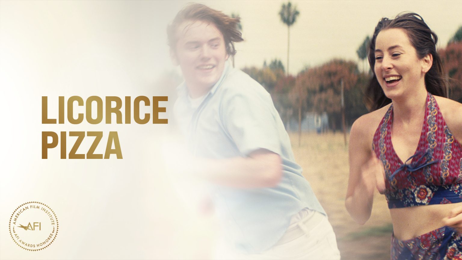 LICORICE PIZZA (2021) – AFI Movie Club | American Film Institute