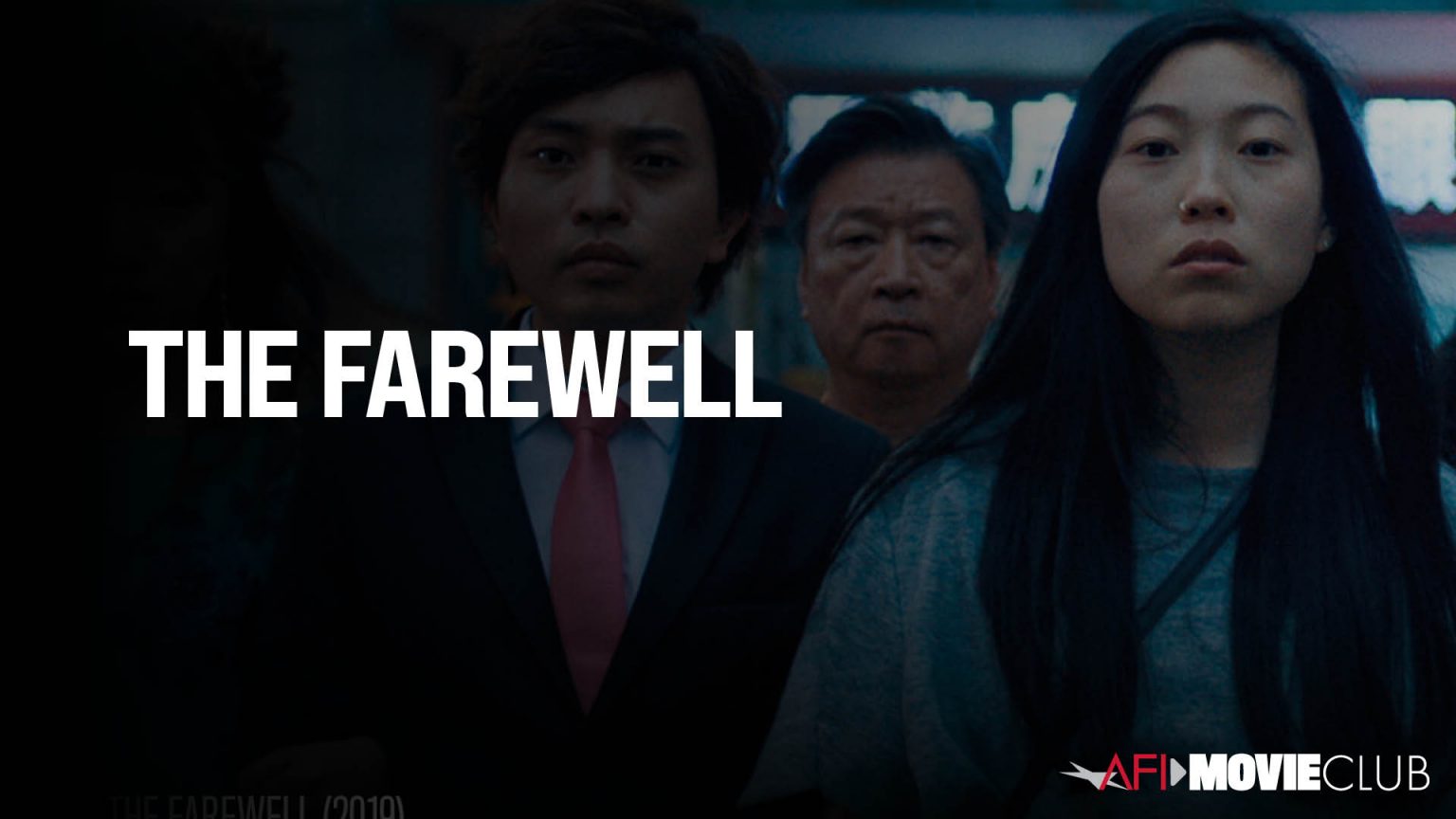 THE FAREWELL (2019) – AFI Movie Club | American Film Institute