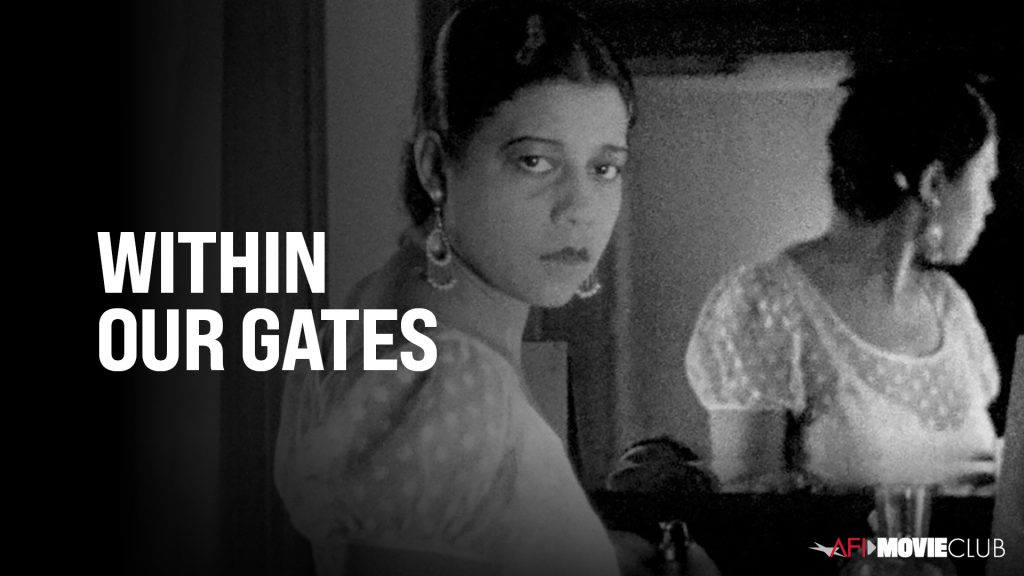 WITHIN OUR GATES (1920) – AFI Movie Club | American Film Institute