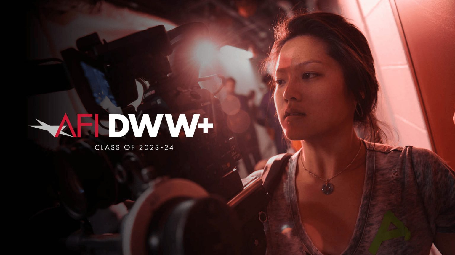 AFI DWW+ Class of 2023-2024 Applications Now Open | American Film Institute