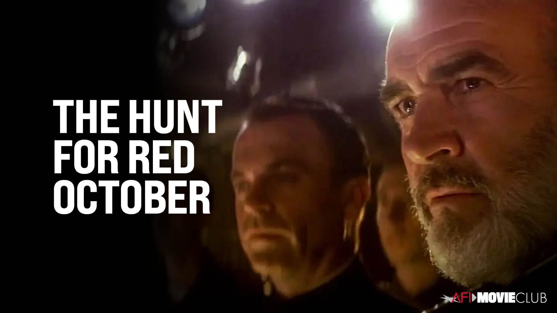 THE HUNT FOR RED OCTOBER (1990) – AFI Movie Club | American Film Institute
