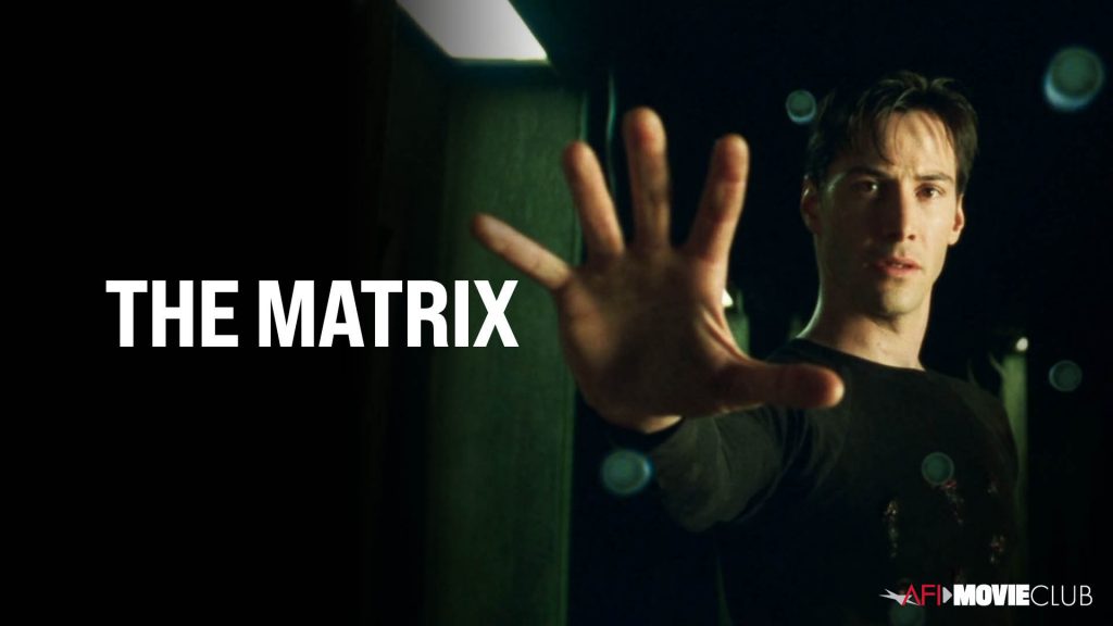 THE MATRIX (1999) – AFI Movie Club | American Film Institute