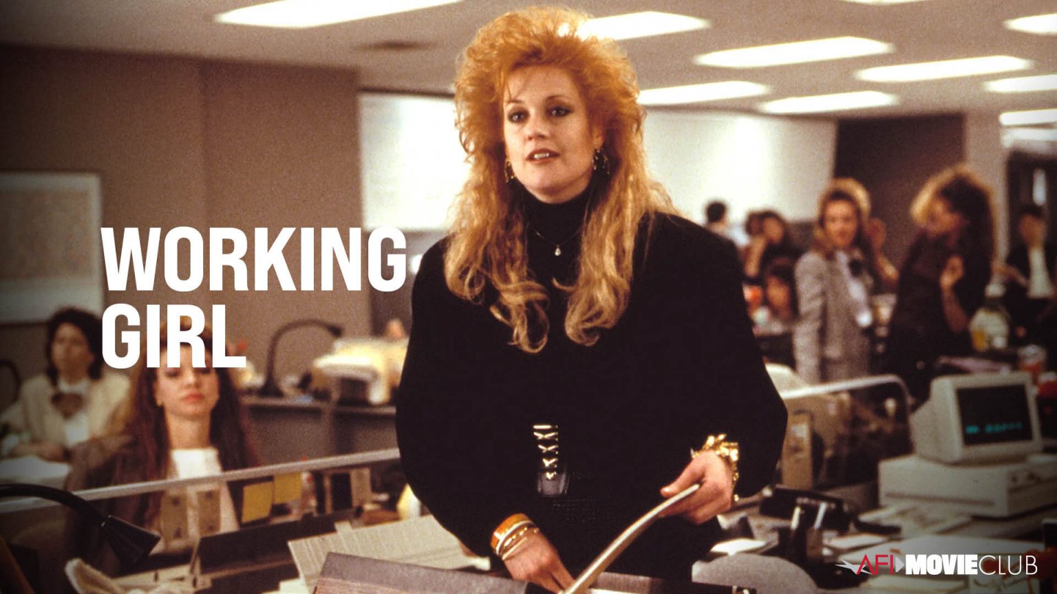WORKING GIRL (1988) – AFI Movie Club | American Film Institute