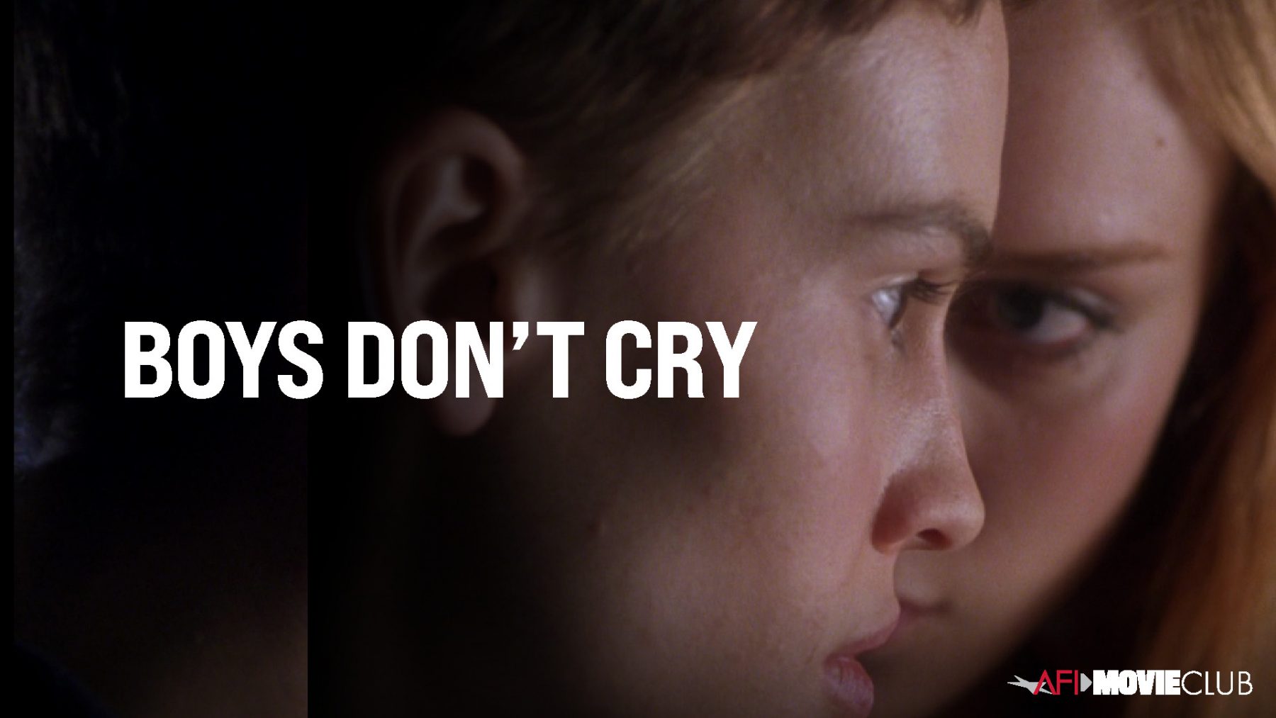 BOYS DON’T CRY (1999) – AFI Movie Club | American Film Institute
