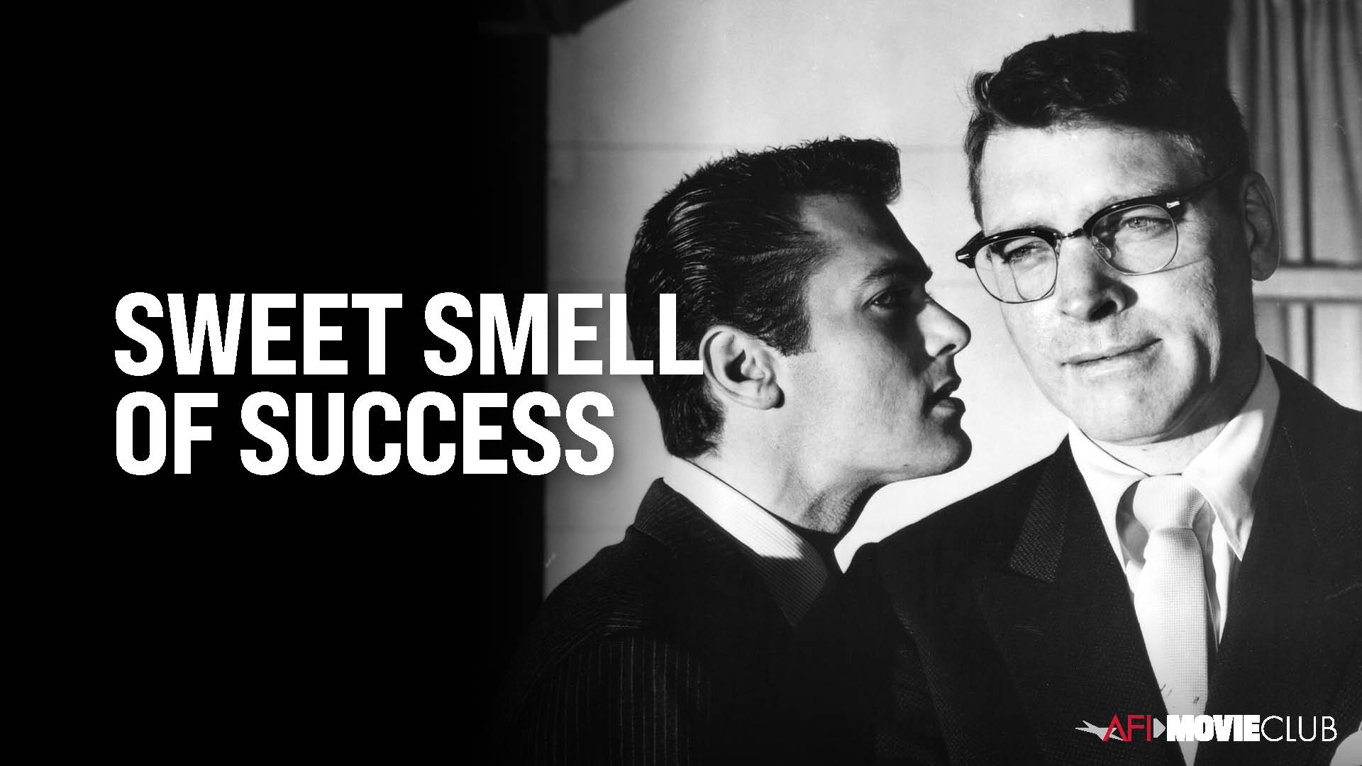 SWEET SMELL OF SUCCESS (1957) – AFI Movie Club | American Film Institute