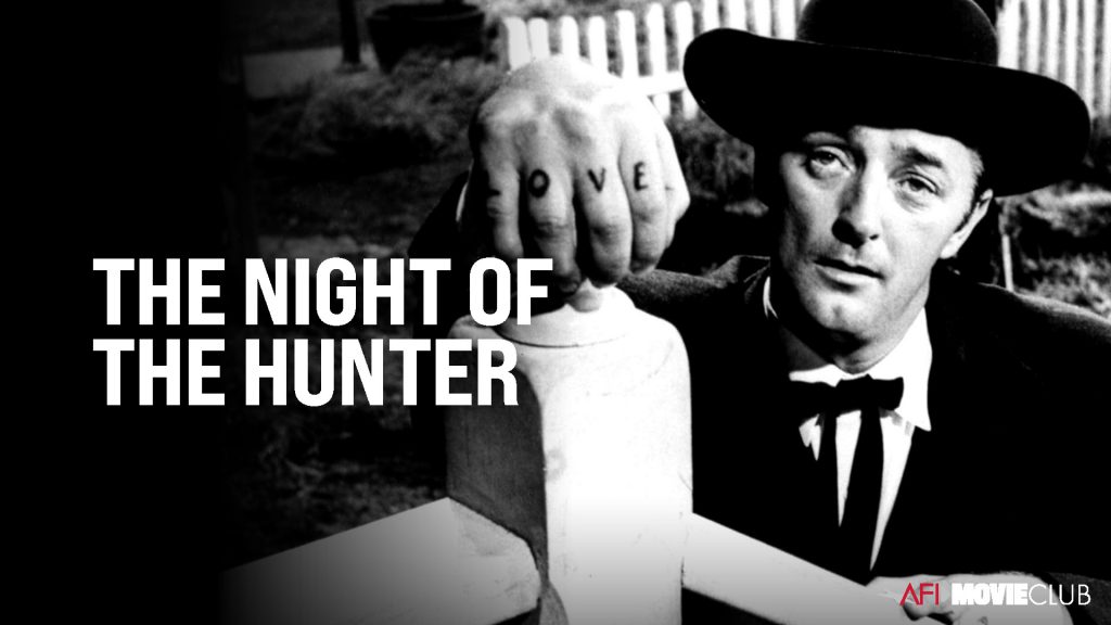THE NIGHT OF THE HUNTER (1955) – AFI Movie Club | American Film Institute