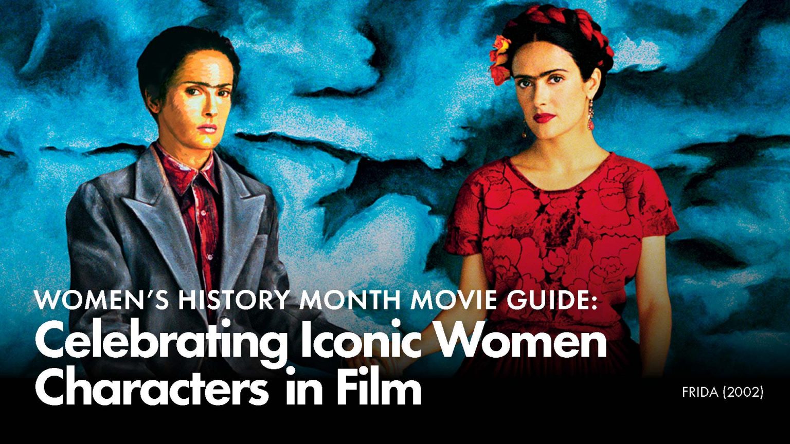 Women’s History Month Movie Guide | American Film Institute