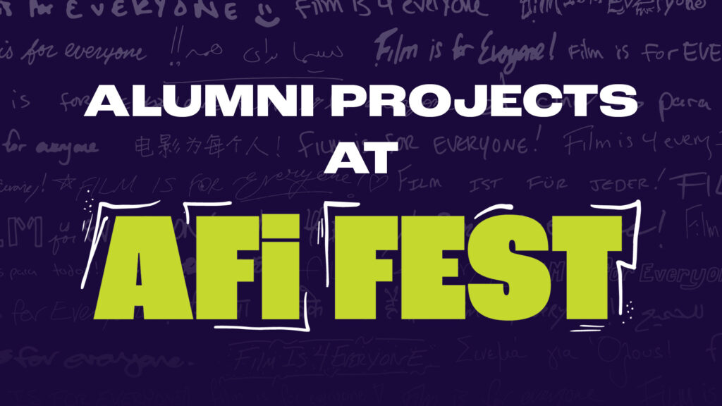 AFI Alumni Projects Featured at AFI FEST 2023 | American Film Institute