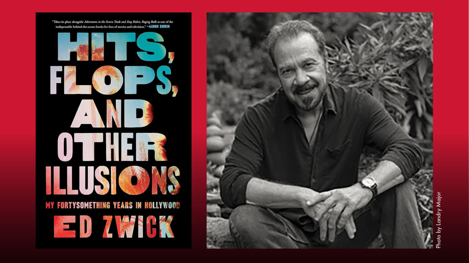 AFI Conservatory Alum Ed Zwick Set to Publish New Memoir and Launch ...